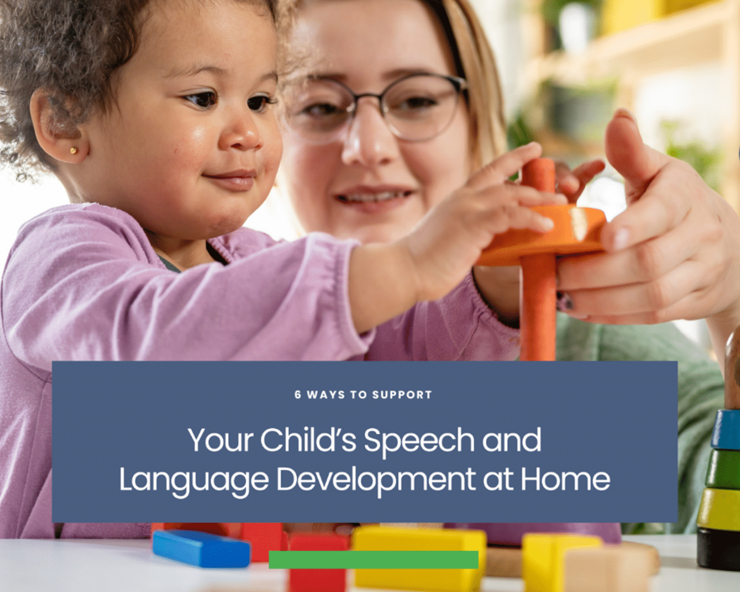 6 Ways to Support Your Child’s Speech and Language Development at Home ...